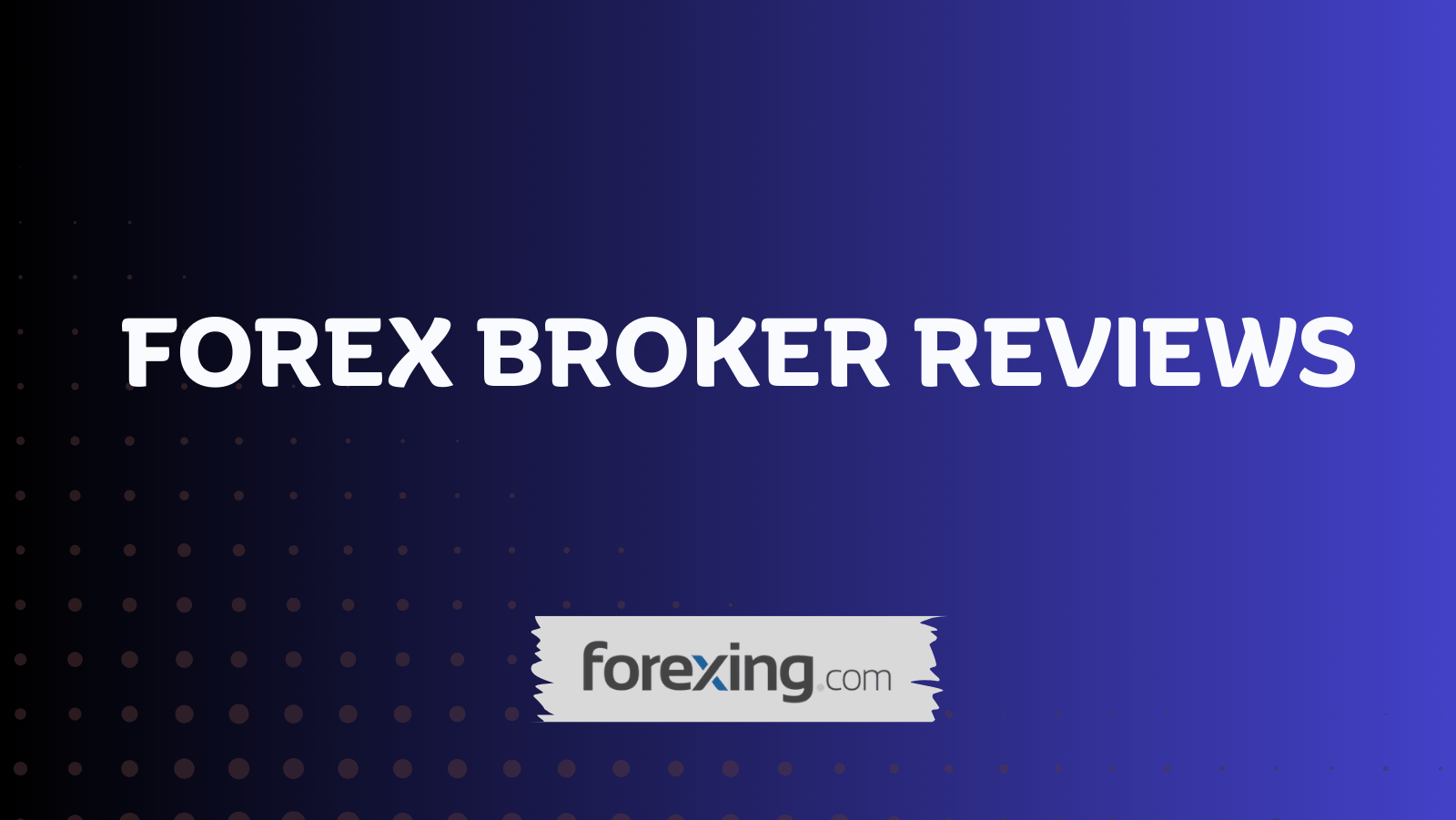 Forex Broker Reviews 2026 & Ultimate Trader's Guide